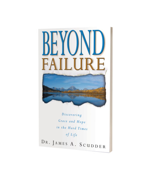 Beyond Failure - InGrace with Jim Scudder, Jr.